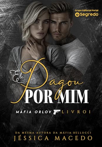 Ele pagou por mim (Máfia Orlov Livro 1) - eBook, Resumo, Ler Online e PDF - por Macedo, Jéssica
