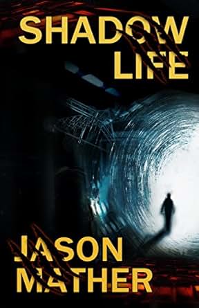 Amazon.com: Shadow Life eBook: Jason Mather: Kindle Store