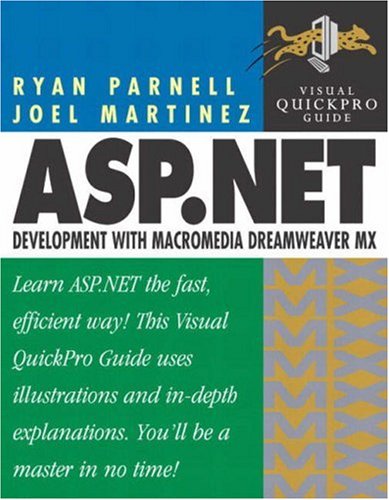 Asp.Net: Development With Macromedia Dreamweaver Mx : Visual Quickpro Guide: Parnell, Ryan ...