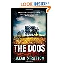 Amazon.com: The Dogs (0760789253102): Allan Stratton: Books
