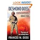 Desmond Doss: Conscientious Objector - Kindle edition by Frances Doss ...