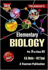 Trueman's Elementary Biology For Class 12 And Neet - Vol. 2: ...