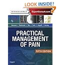 Practical Management of Pain, 5e (PRACTICAL MANAGEMENT OF PAIN (RAJ ...