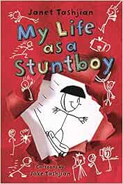 My Life as a Stuntboy: Tashjian, Janet, Tashjian, Jake: 9780805089042 ...