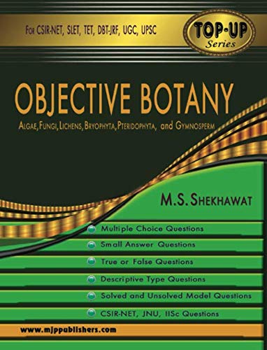 OBJECTIVE BOTANY: Algae, Fungi, Lichens, Bryophyta, Pteridophyta and ...
