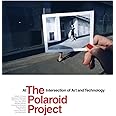 Amazon.com: The Polaroid Project: At the Intersection of Art and ...