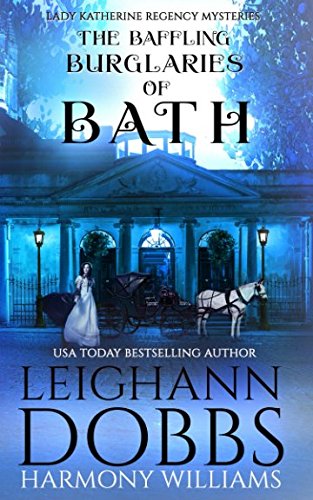 The Baffling Burglaries Of Bath (Lady Katherine Regency Mysteries ...