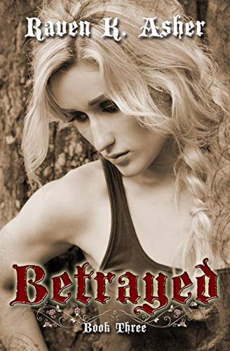Betrayed (The Onyx Wolves): Asher, Raven K.: 9781533044938: Amazon.com ...