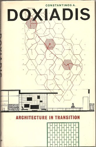 Architecture in transition: Doxiadis, Constantinos A.: 9780090658015 ...