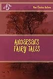 The Complete Hans Christian Andersen Fairy Tales: Hans Christian ...