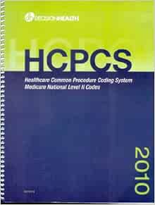 HCPCS: Healthcare Common Procedure Coding System Medicare National ...