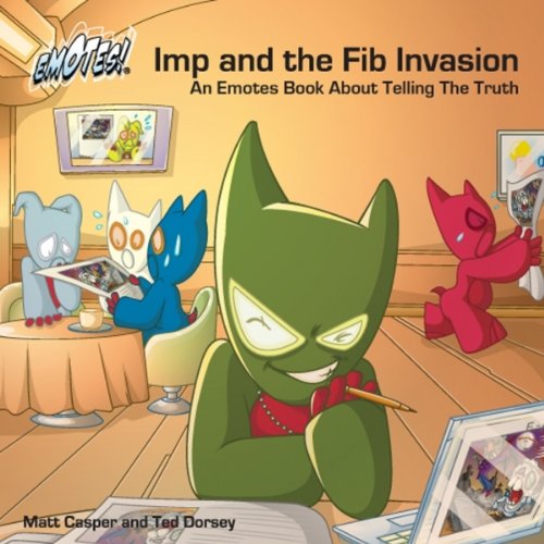 Imp and the Fib Invasion: An Emotes Book About Telling the Truth ...