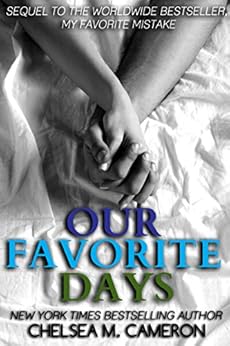 Our Favorite Days (My Favorite Mistake, Book 3) - Kindle edition by ...