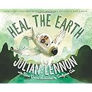 Heal the Earth (A Julian Lennon White Feather Flier Adventure): Julian ...