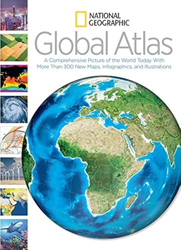 National Geographic Global Atlas: A Comprehensive Picture of the World ...