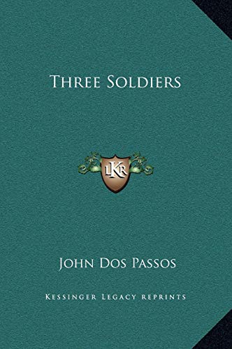 Three Soldiers: Passos, John Dos: 9781169343870: Amazon.com: Books
