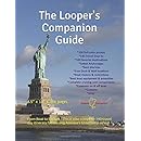 The Looper's Companion Guide: Cruising America's Great Loop: Capt John ...
