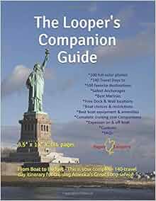The Looper's Companion Guide: Cruising America's Great Loop: Capt John ...