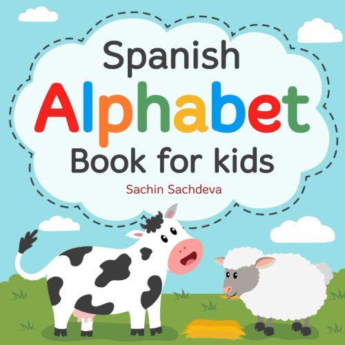 Spanish Alphabet Book for Kids: ABC Picture Book for Toddlers and ...