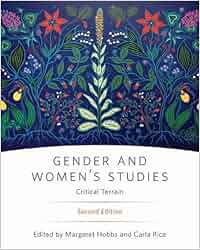 Gender and Women's Studies, Second Edition: Critical Terrain: Margaret ...