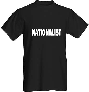 Nationalist T-Shirt - White Text: Amazon.ca: Clothing & Accessories