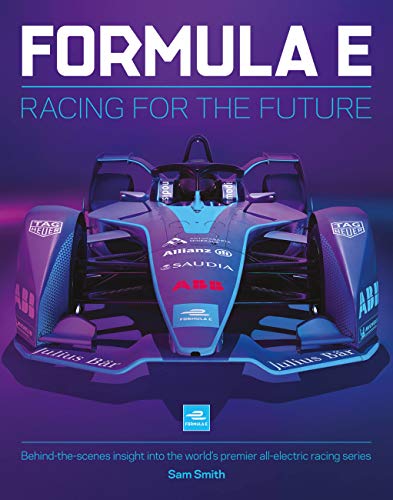 Buy Formula E Manual: Racing For The Future. Behind-the-scenes in into ...