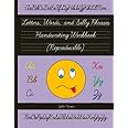Letters, Words, and Silly Phrases Handwriting Workbook (Reproducible ...