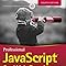 Professional JavaScript for Web Developers: Frisbie, Matt: 9781119366447: Amazon.com: Books