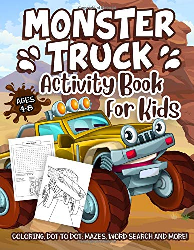 Monster Truck Activity Book for Kids Ages 4-8: A Fun Kid Workbook Game ...