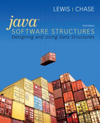 Java Software Structures: Designing and Using Data Structures,3rd ...