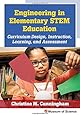 Amazon.com: Engineering in Elementary STEM Education: Curriculum Design ...