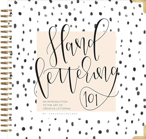 Hand Lettering 101: A Step-by-Step Calligraphy Workbook for Beginners ...