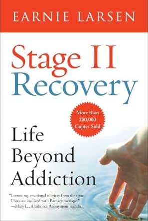 Stage II Recovery: Life Beyond Addiction - Kindle edition by Larsen ...