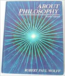 About philosophy: Wolff, Robert Paul: 9780130004499: Amazon.com: Books