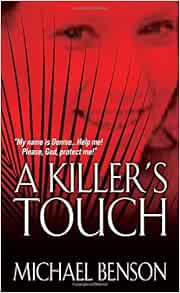 Amazon - A Killer s Touch: Benson, Michael: 9780786025008: Books