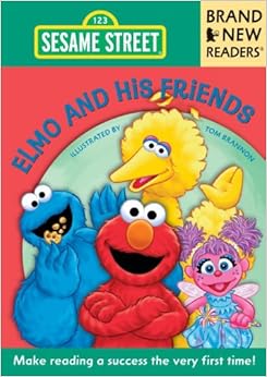 Elmo and His Friends: Brand New Readers (Sesame Street Books): Sesame ...