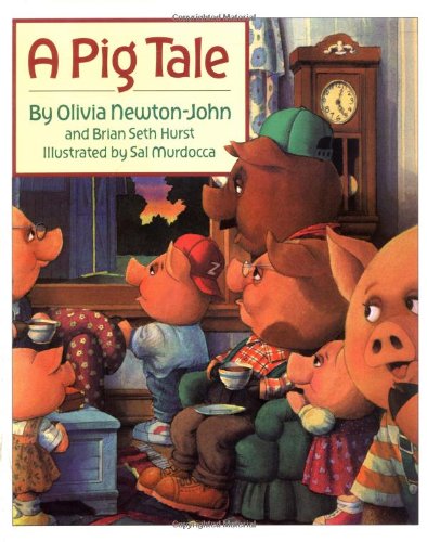 A Pig Tale: Newton-John, Olivia, Hurst, Brian, Murdocca, Salvatore ...