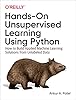 Hands-On Unsupervised Learning Using Python: How to Build Applied Machine Learning Solutions ...