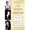 Amazon.com: The Viceroy's Daughters: The Lives of the Curzon Sisters ...