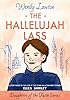 The Hallelujah Lass: A Story Based on the Life of the Young Salvation Army Pioneer Eliza Shirley ...