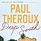 Deep South: Four Seasons on Back Roads: Theroux, Paul: 9780544705173 ...
