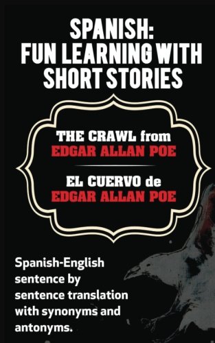 Spanish: Fun Learning With Short Stories. The Crawl (El Cuervo) from ...