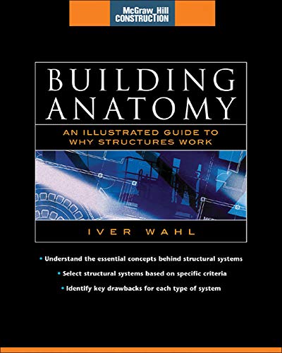 Building Anatomy (McGraw-Hill Construction Series): An Illustrated ...