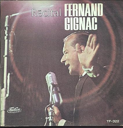 Fernand Gignac - Fernand Gignac: Recital LP VG++ Canada Trans Canada ...