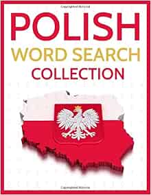 Polish Word Search Collection: 100 Polish Language Wordsearch Puzzles ...
