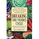 Breaking the Vicious Cycle: Intestinal Health Through Diet: Elaine ...