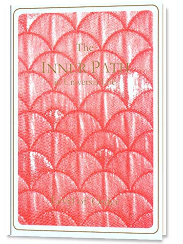 The Inner Path Level of Order: Universal Life - The Inner Religion ...