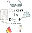 Turkeys in Disguise: Macocha, Jordan: 9781439209905: Amazon.com: Books