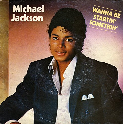 Start Something Michael Jackson, Wanna Be Starting Somethin 和訳 – BNXJCE