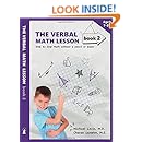 The Verbal Math Lesson Book 2: Step-by-Step Math Without Pencil or ...